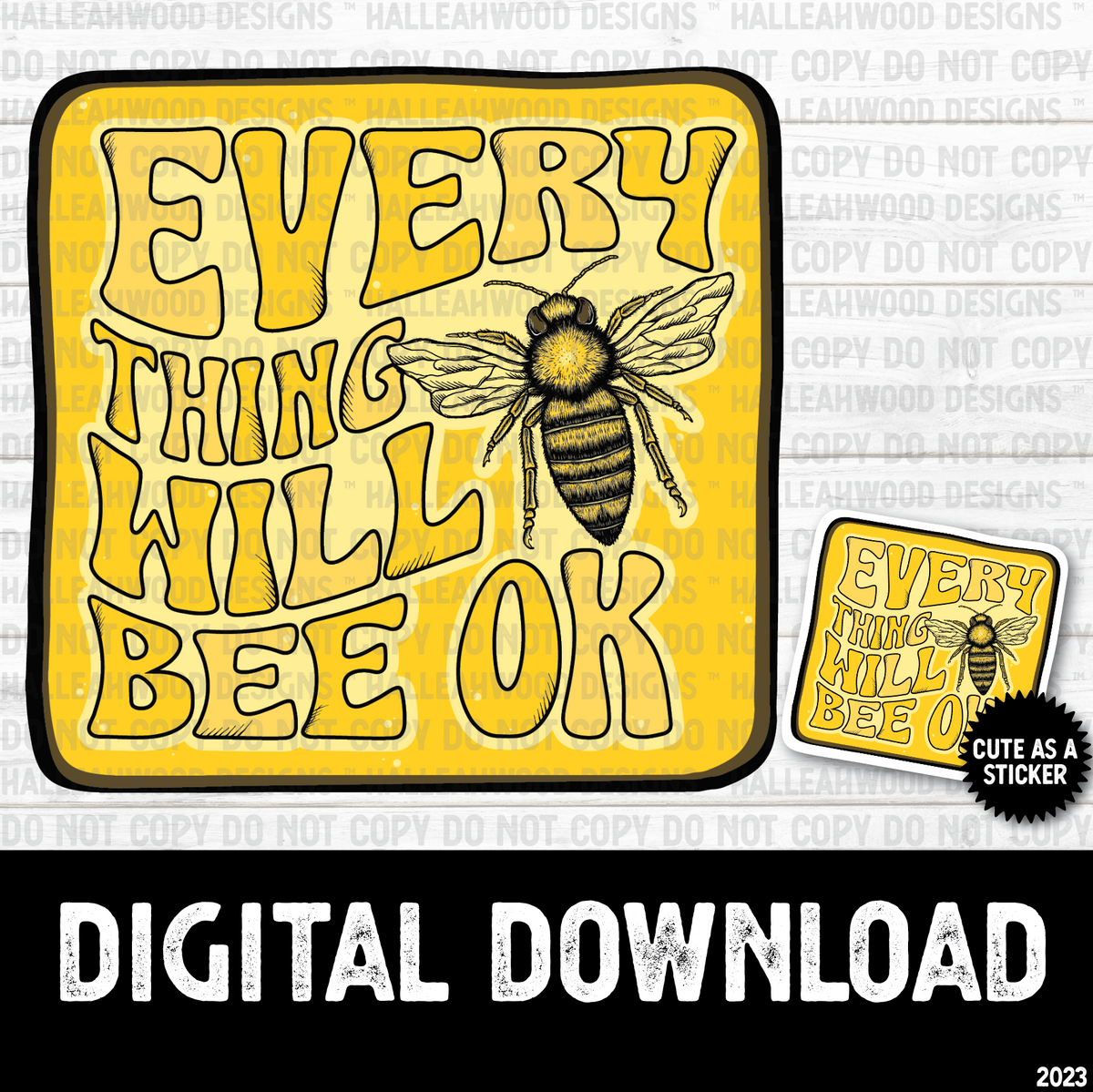 Everything will BEE ok – Halleahwood
