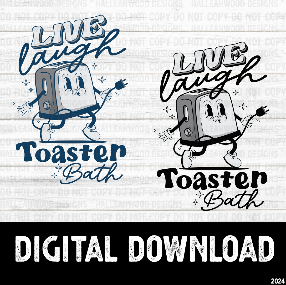 LIve Laugh Toaster Bath – Halleahwood