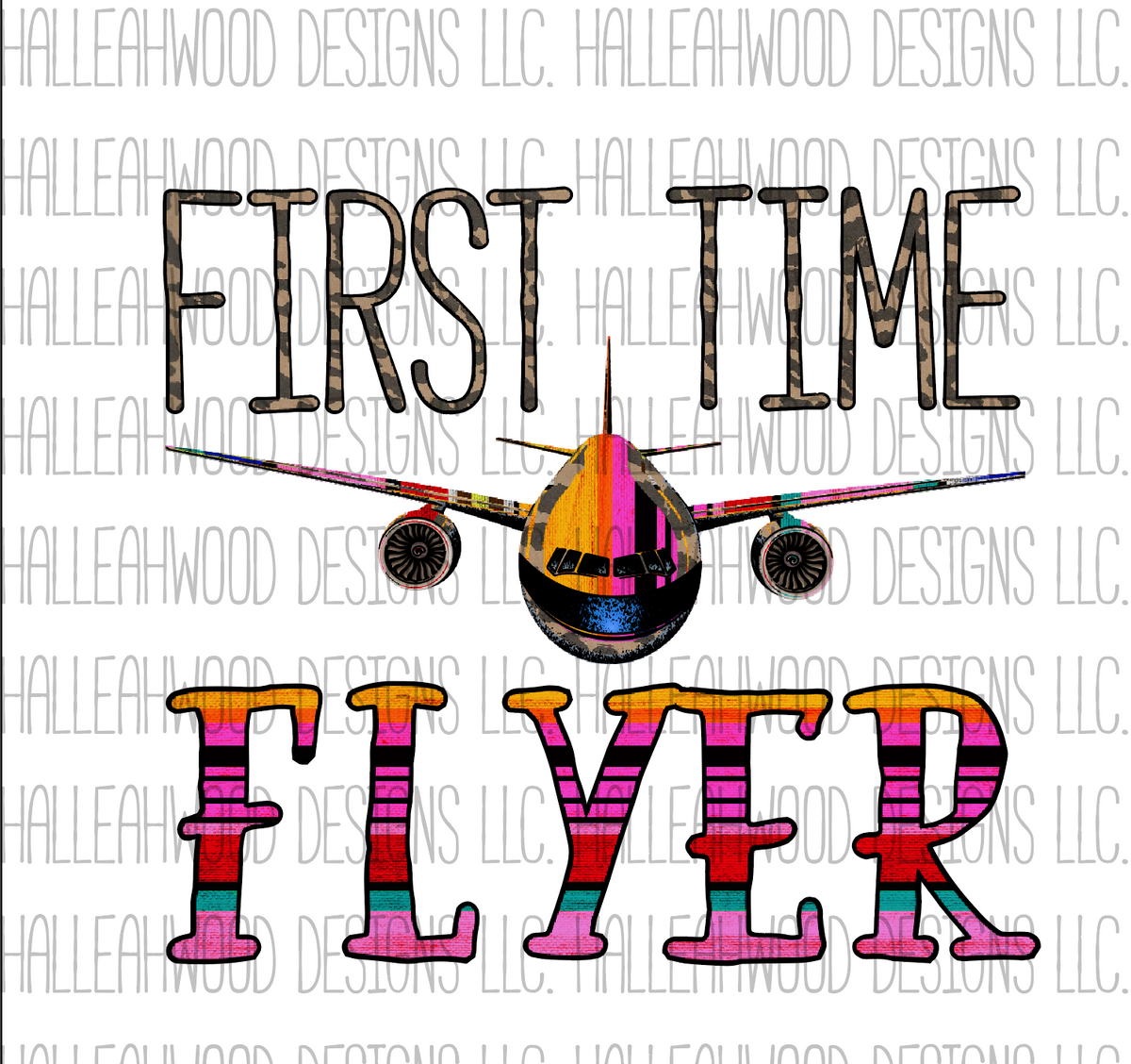 First Time Flyer – Halleahwood