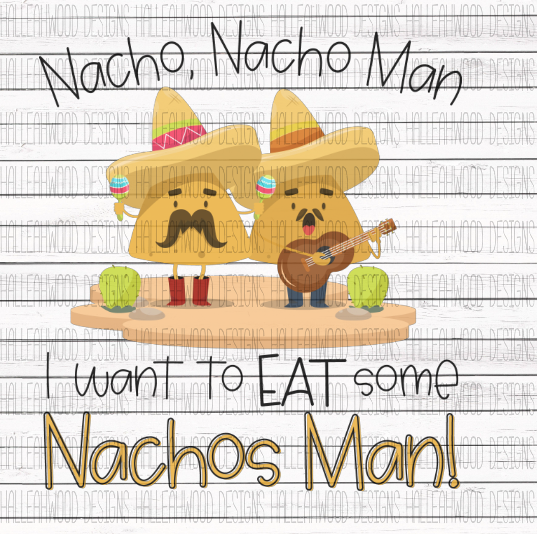 Nacho Nacho Man – Halleahwood
